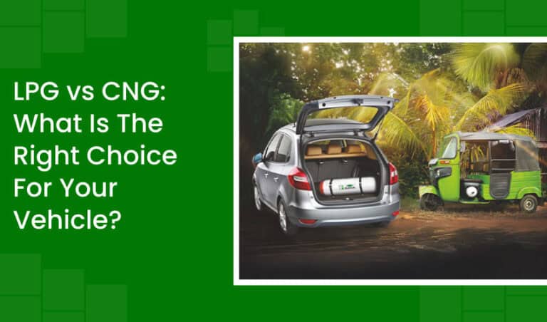 LPG vs CNG: What Is The Right Choice For Your Vehicle?