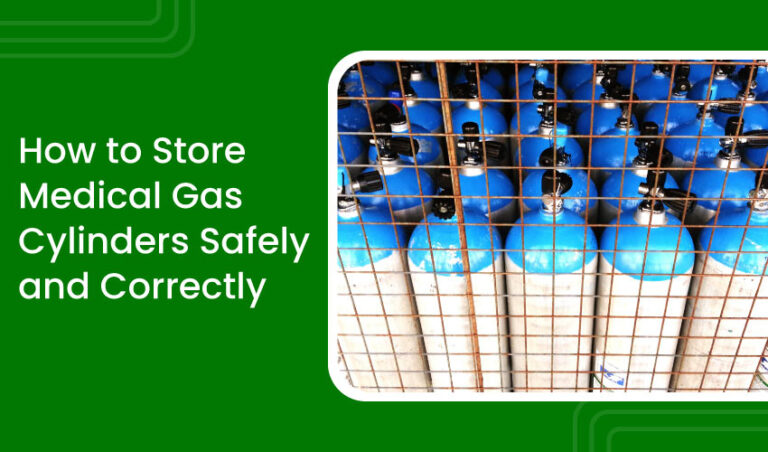 How to Store Medical Gas Cylinders Safely and Correctly